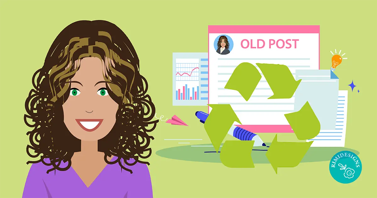 How Reposting Old Blog Content Can Boost Your Traffic | Rimidesigns